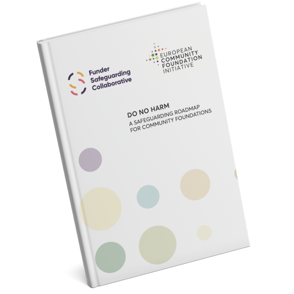 Do no harm: A safeguarding roadmap for community foundations - Funder Safeguarding Collaborative