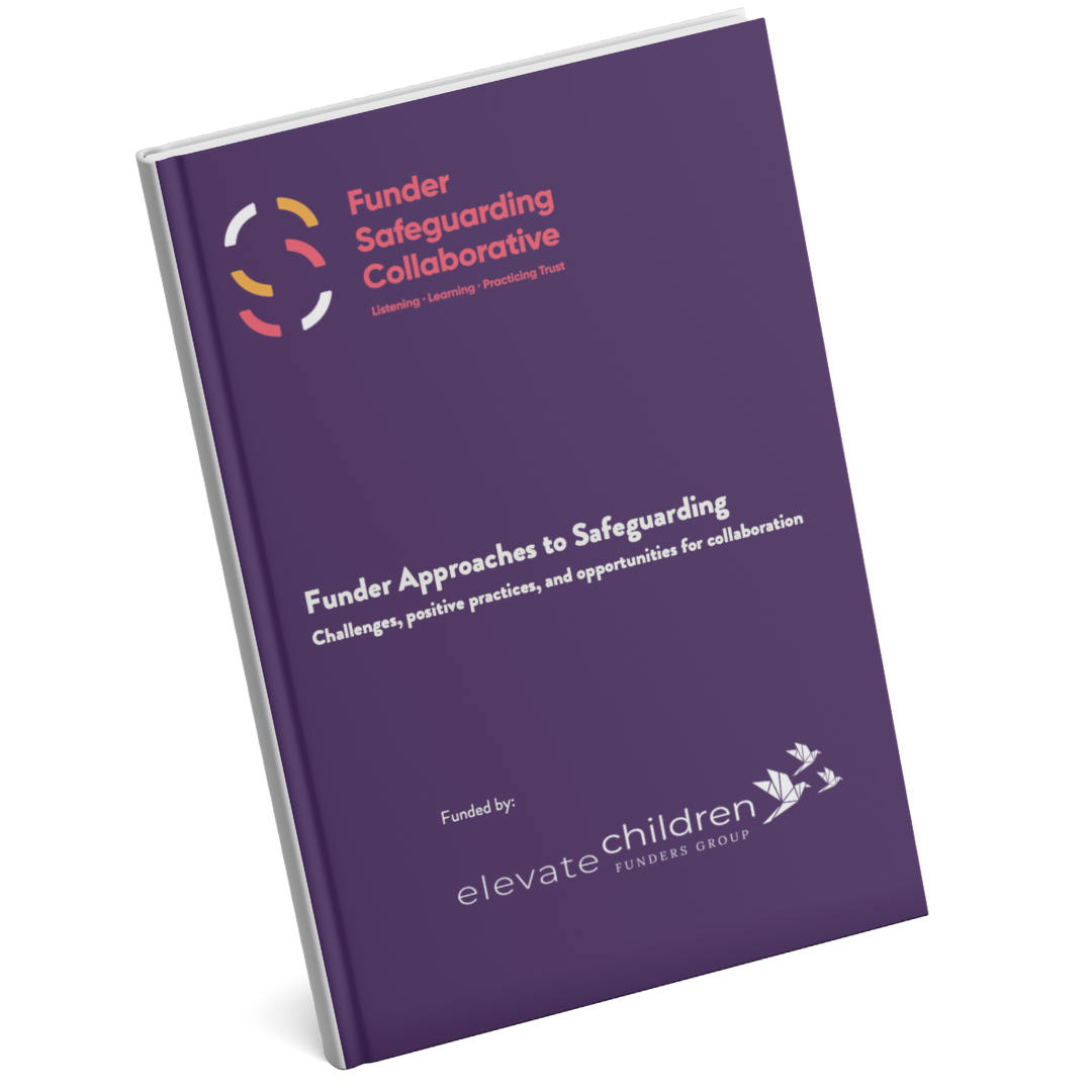 Funder approaches to safeguarding - Funder Safeguarding Collaborative